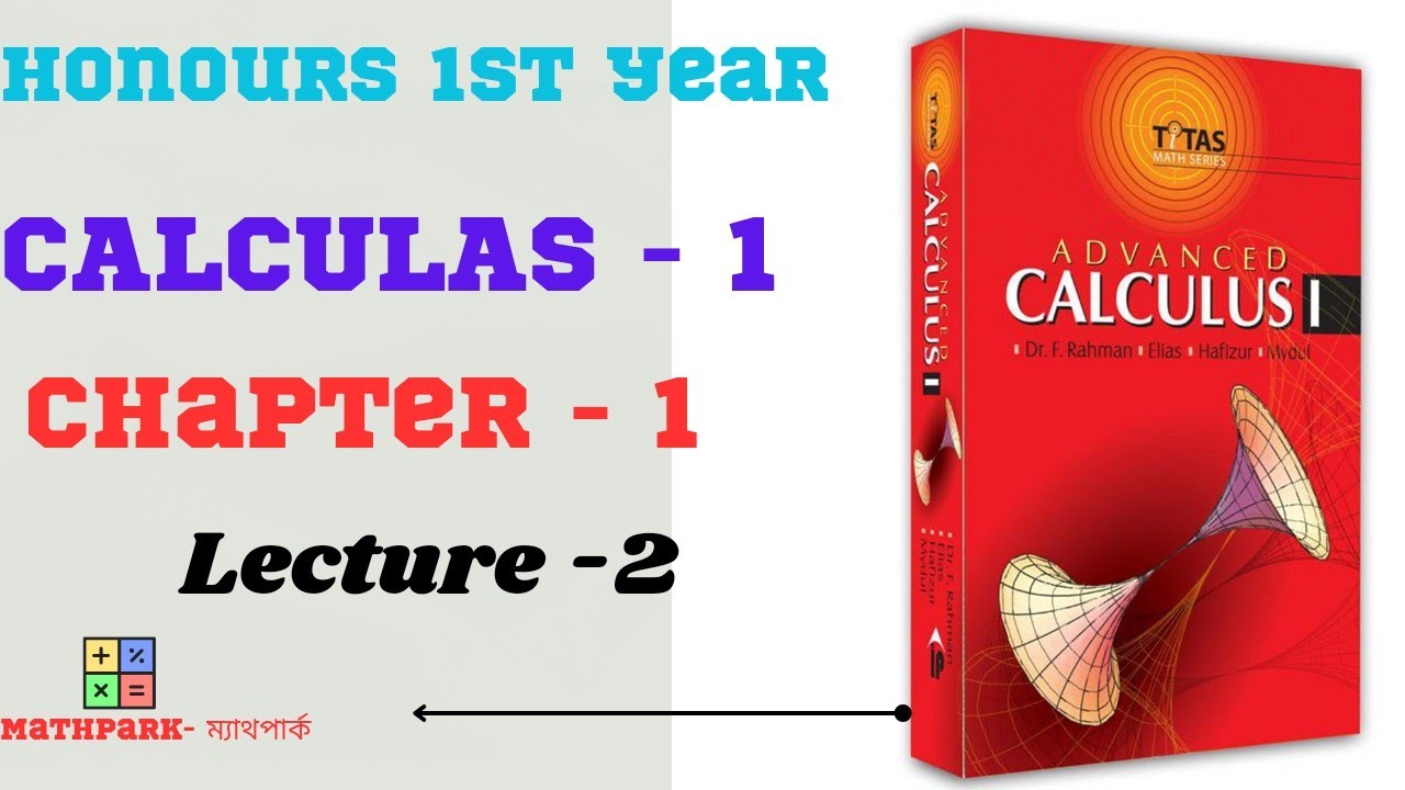 Calculus -1 || Chapter-1(A) || Lecture -2 || Honours 1st year ...