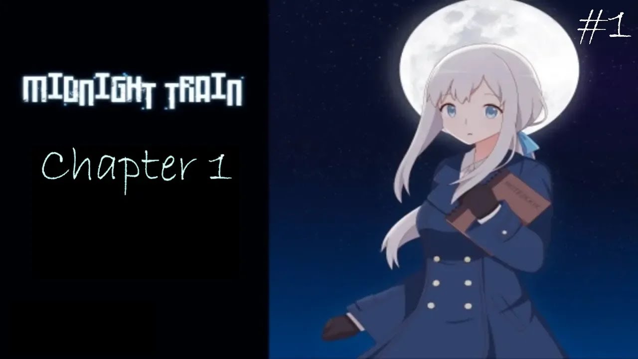 Midnight Train Chapter 1 - Walkthrough Part 1 - YouTube