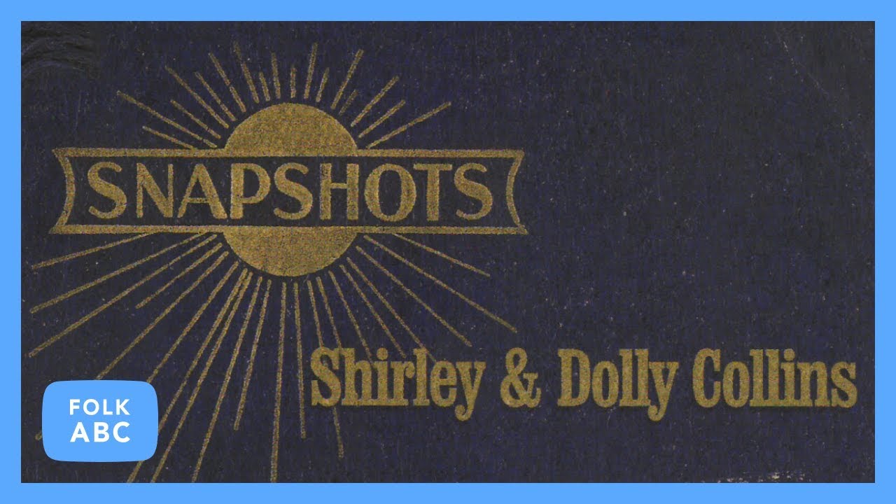 Shirley Collins, Dolly Collins - Two Brethren - YouTube