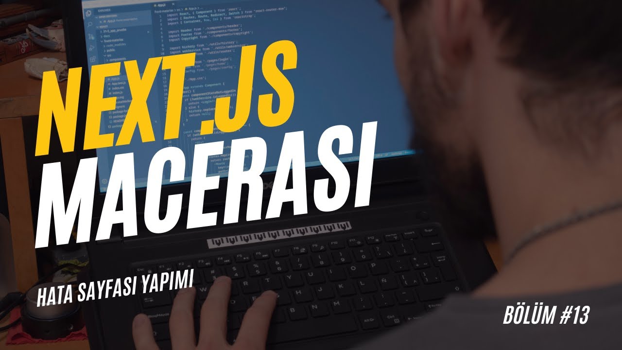 Next.js Macerası #13 | Hata Sayfası Yapımı | #react #nextjs #web #project #frontend #error - YouTube
