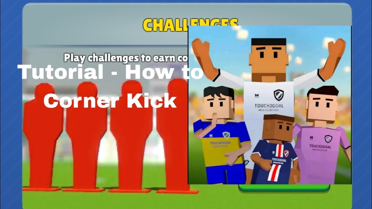 Tutorial - How To Do " Corner Kick" - YouTube