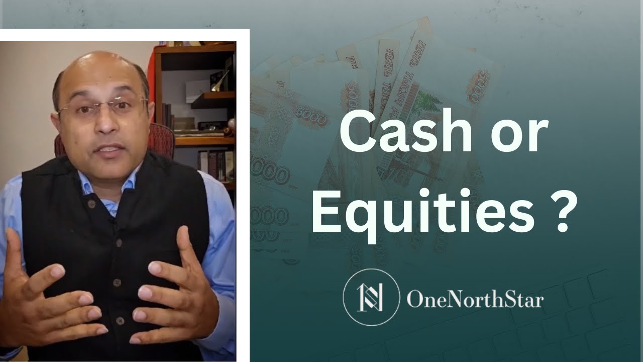 Cash or Equities | OneNorthStar - YouTube
