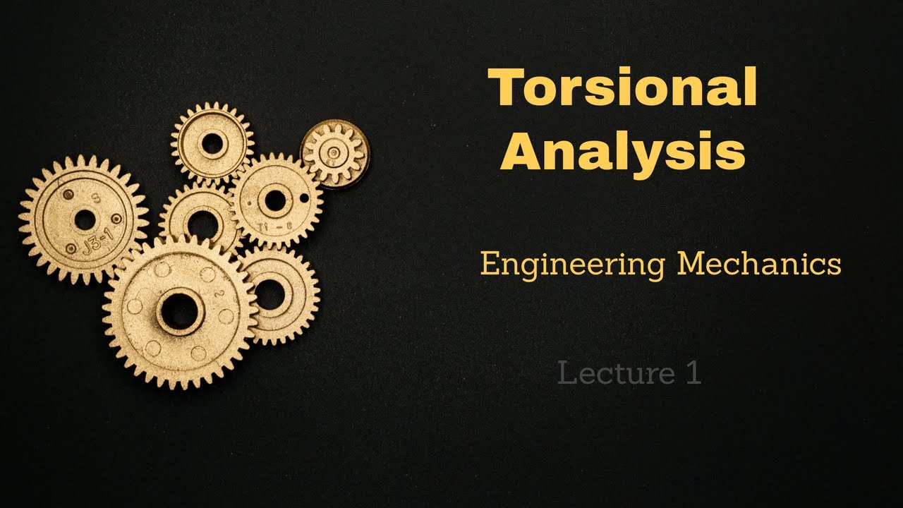 Torsional Analysis Lecture 1 - YouTube