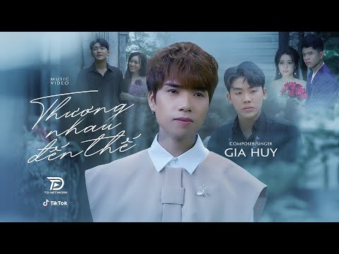 THƯƠNG NHAU ĐẾN THẾ - GIA HUY | OFFICIAL MUSIC VIDEO | Thương Nhau Đến Thế Nhưng Chỉ Là Đã Từng