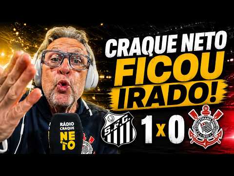 CRAQUE NETO NÃO PERDOA ELENCO CORINTHIANO E FALA TUDO APÓS DERROTA PARA O SANTOS!