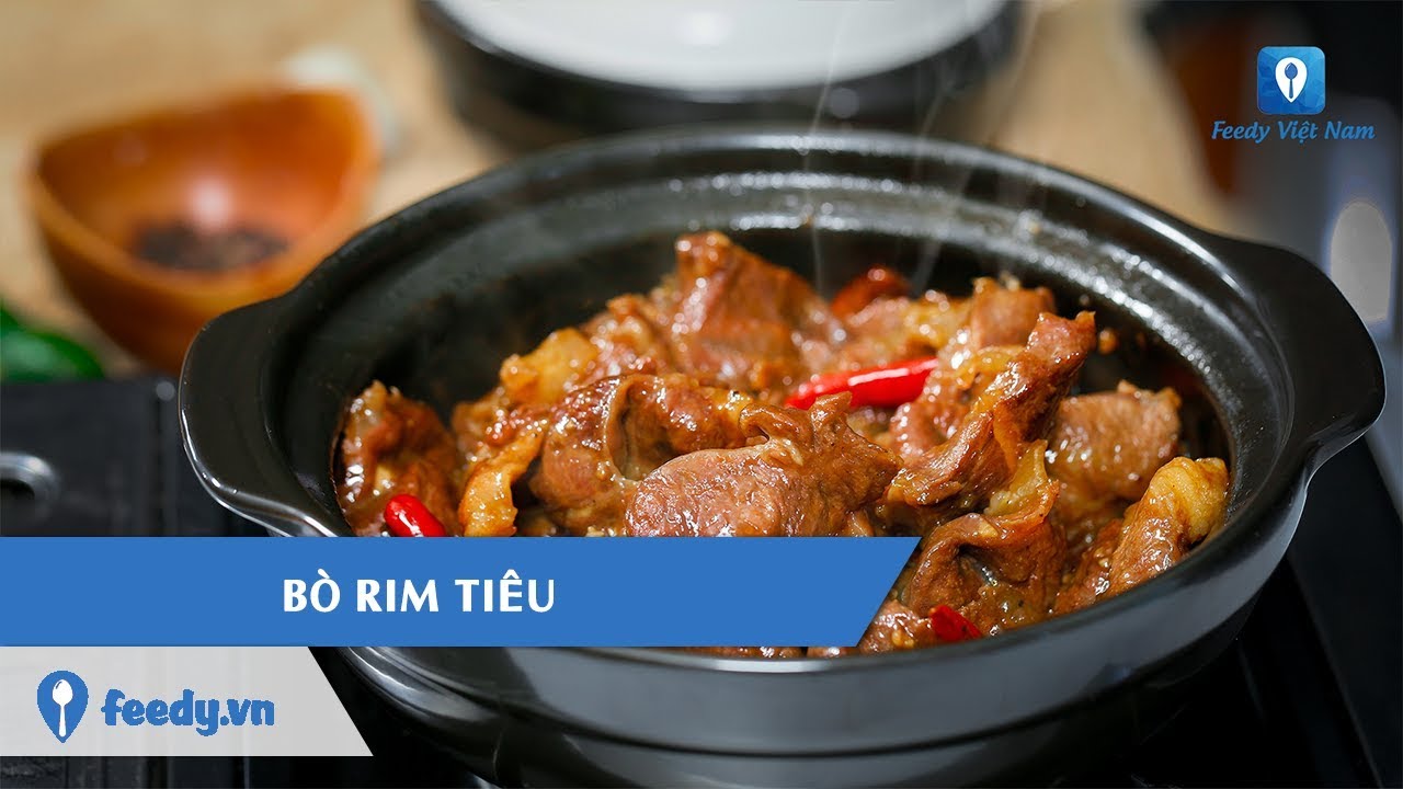 Hướng dẫn cách làm món BÒ RIM TIÊU | Feedy TV - YouTube