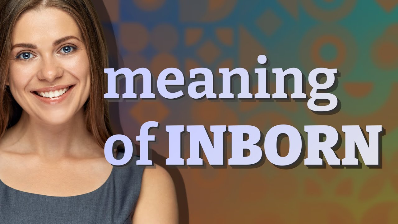 Inborn | meaning of Inborn - YouTube