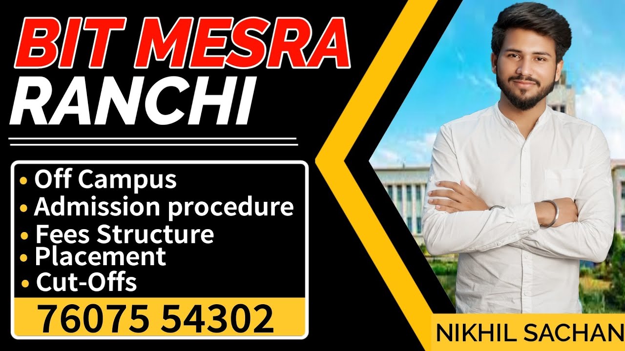 Bit Mesra Off Campus | Campus | Admission Procedure | Placement | Cut ...