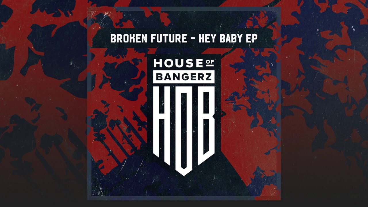 Broken Future - Hey Baby (Original Mix) - YouTube Music
