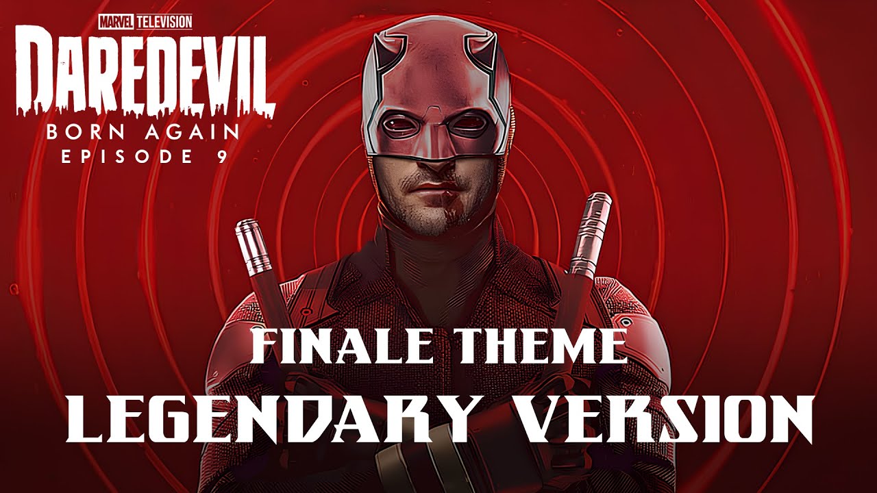 Daredevil: Born Again - Finale Theme (Legendary Version) - YouTube