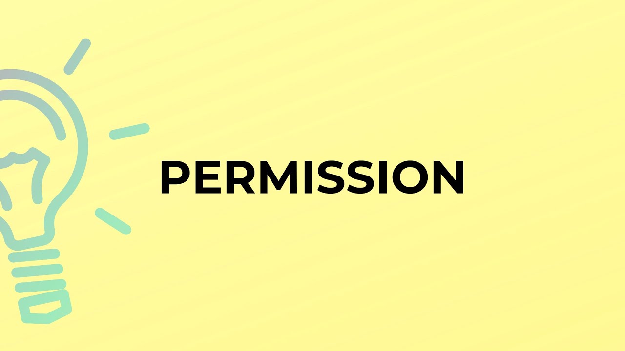 What Is The Meaning Of The Word PERMISSION YouTube what-is-the-meaning-of-the-word-permission-youtube