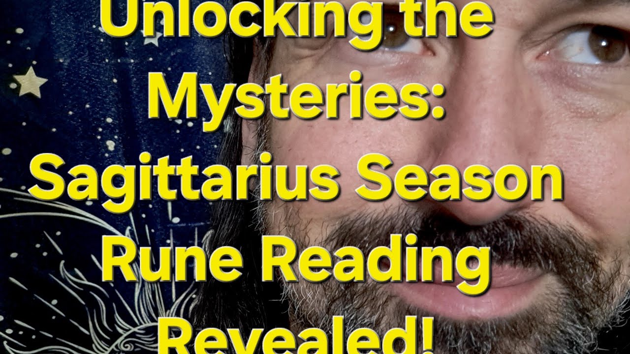 Unlocking the Mysteries: Sagittarius Season Rune Reading Revealed ...