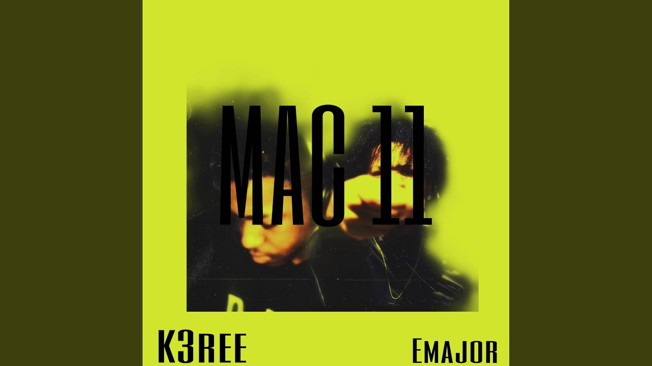 Mac 11 (feat. Emajor) - YouTube