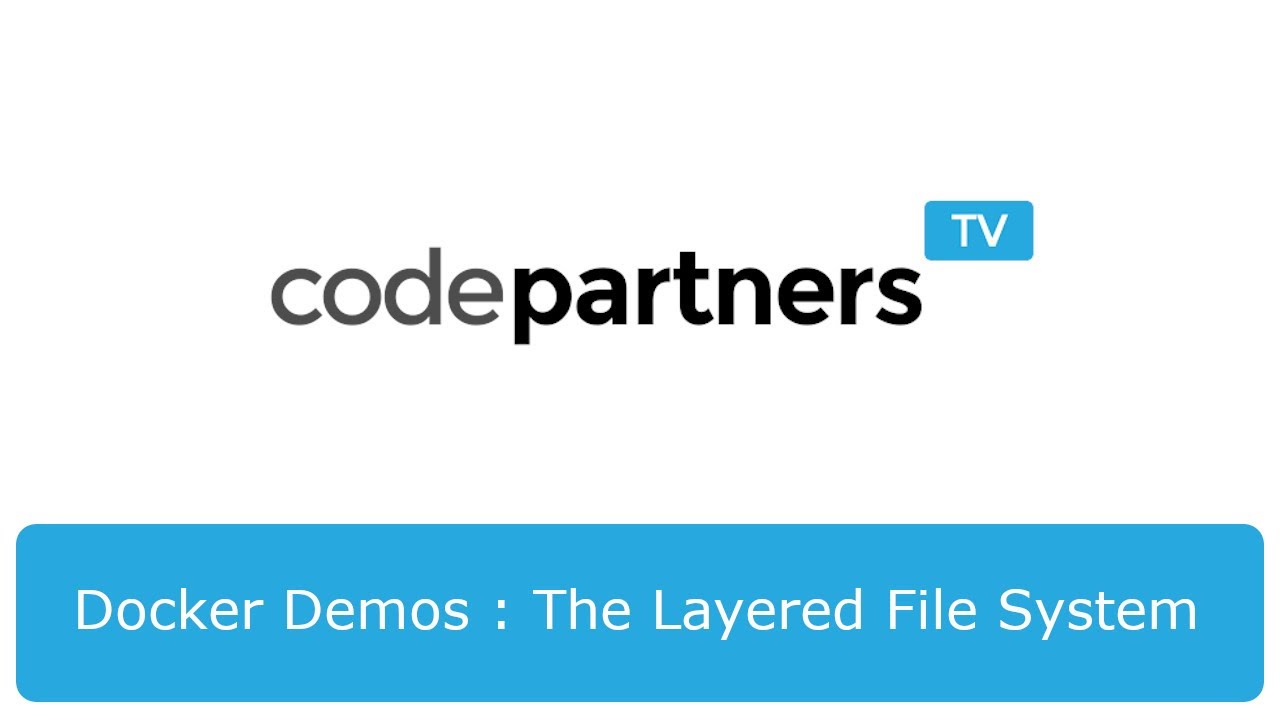 Docker Demos : Getting Started and the Docker Layered File System - YouTube