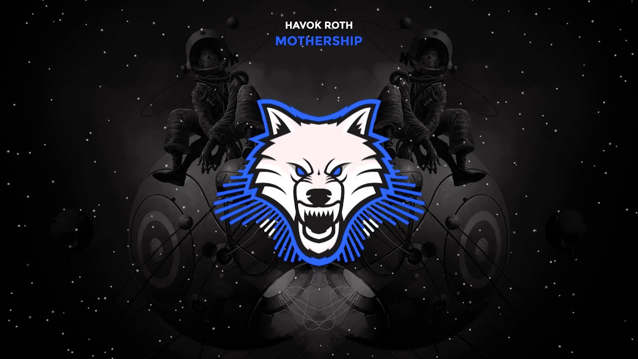 [TRAP] HAVOK ROTH-MOTHERSHIP (TRAP WOLVES) - YouTube