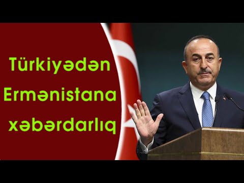 Türkiyədən Ermənistana xəbərdarlıq: Ağlını başına yiğsın