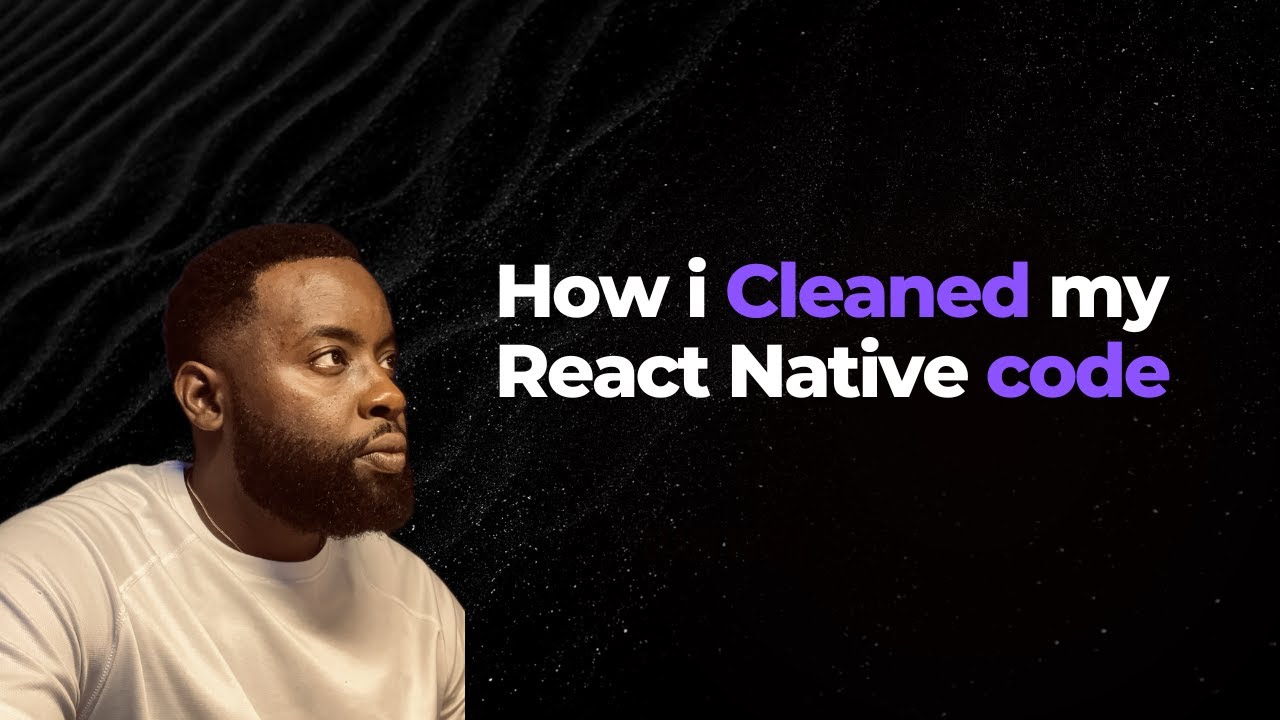 How I Write Clean Code In React Native Youtube