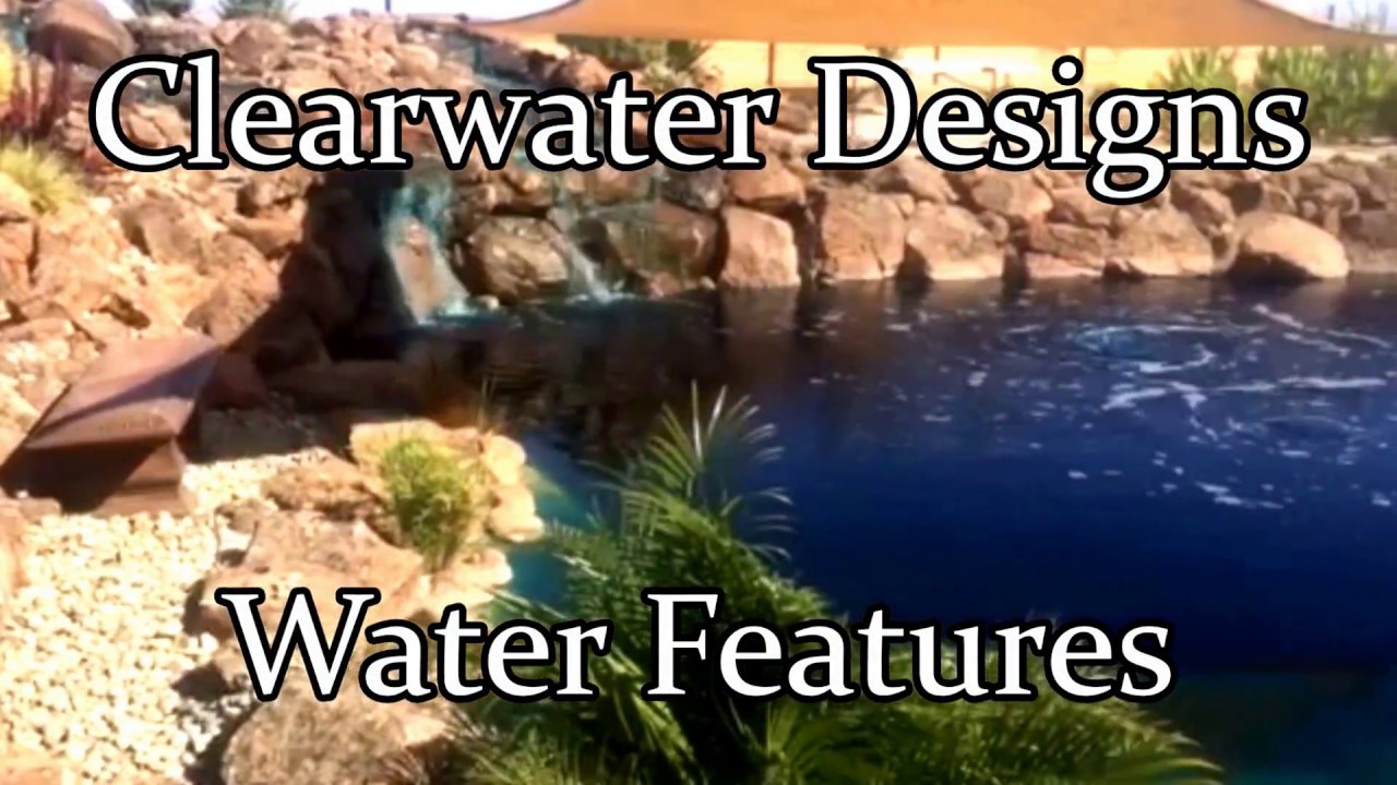 Water Features - Clearwater Designs - YouTube