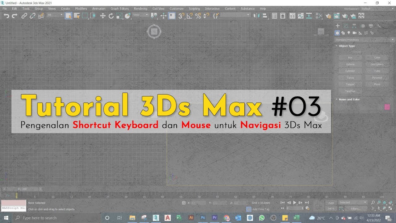 Tutorial 3Ds Max #03- Pengenalan Shortcut Keyboard dan Mouse untuk ...