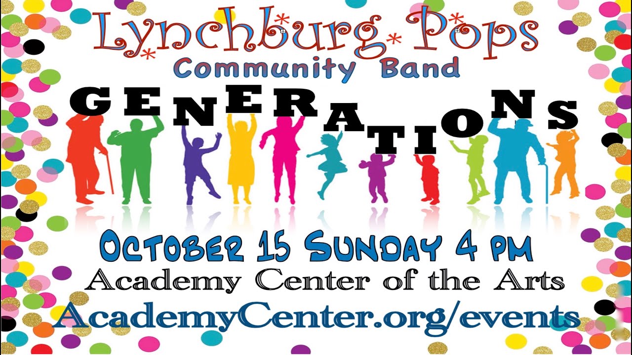 Lynchburg Pops Community Band Generations October 15, 2023 - YouTube