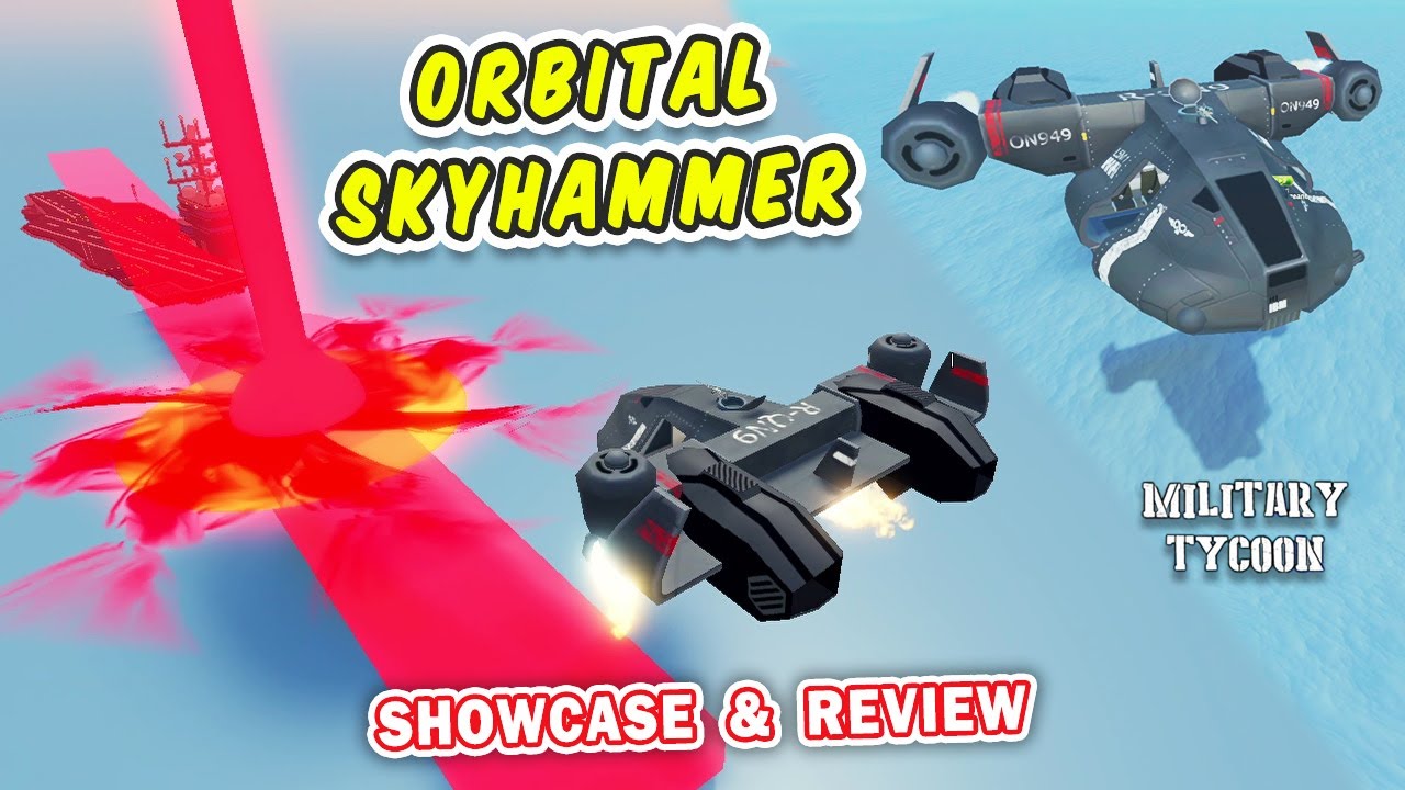 ORBITAL SKYHAMMER Showcase & Review in Military Tycoon Roblox - YouTube