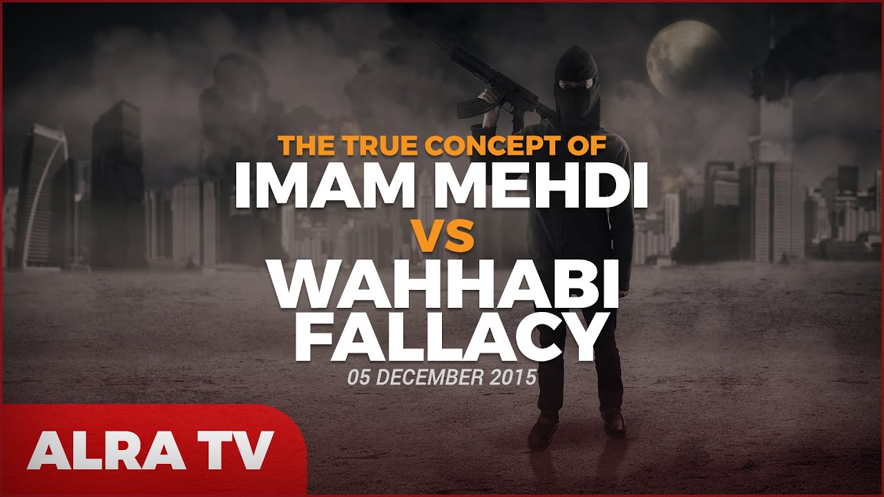 True Concept of Imam Mehdi vs Wahhabi Fallacy - Younus AlGohar - YouTube