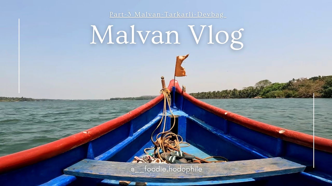 Part-3 Malvan-Tarkarli-Devbag | Malvan 3Days 2 Nights Trip | - YouTube