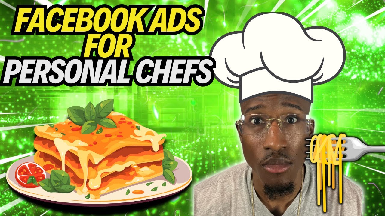 How to Run Facebook Ads for Personal Chefs | Proven Meta Ads Strategy ...