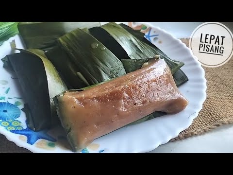 RESEPI RINGKAS KUIH LEPAT PISANG LEMAK MANIS - YouTube