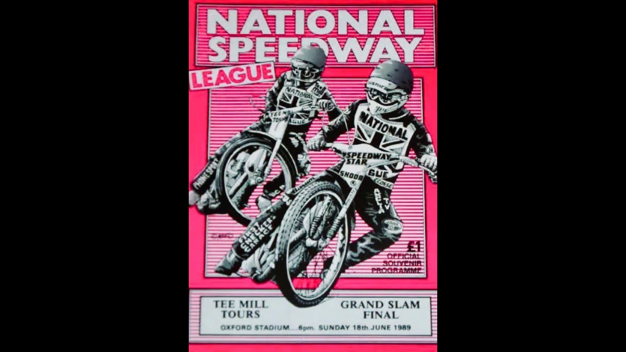 Speedway Grand Slam National League Riders Final 18/06/1989 Oxford ...
