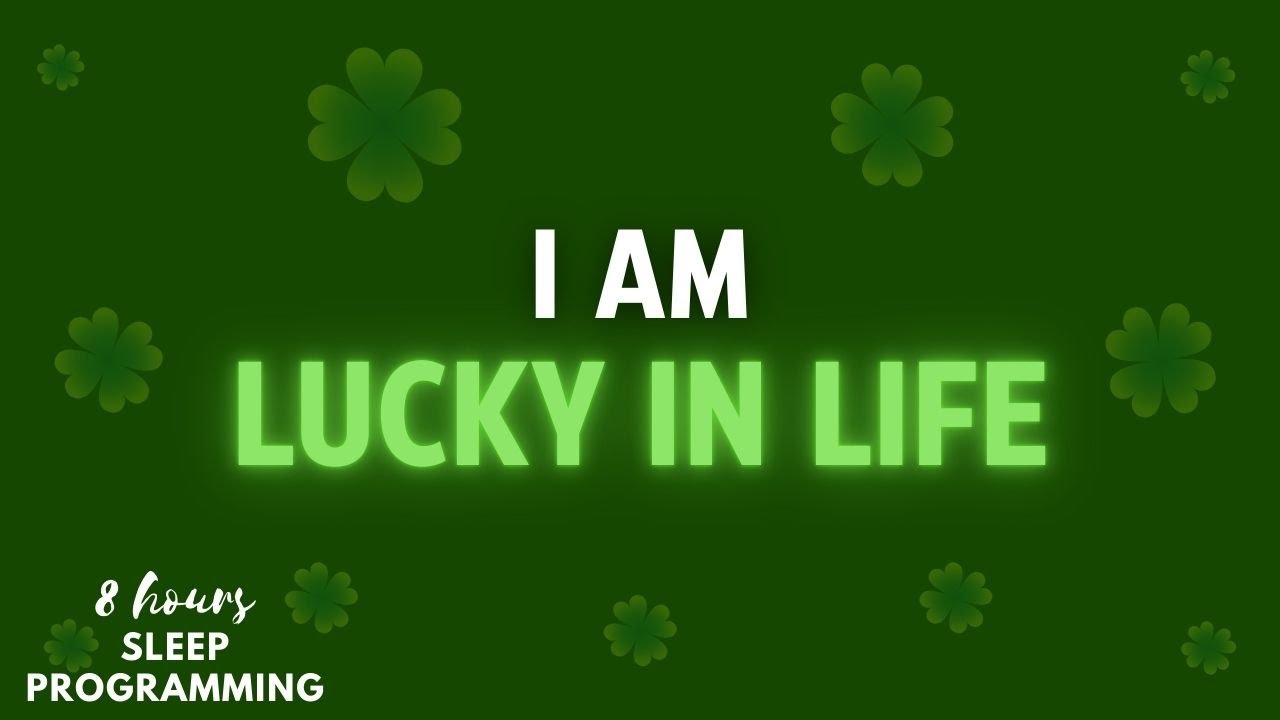 I am lucky in life 🍀 good luck and fortune affirmations - YouTube