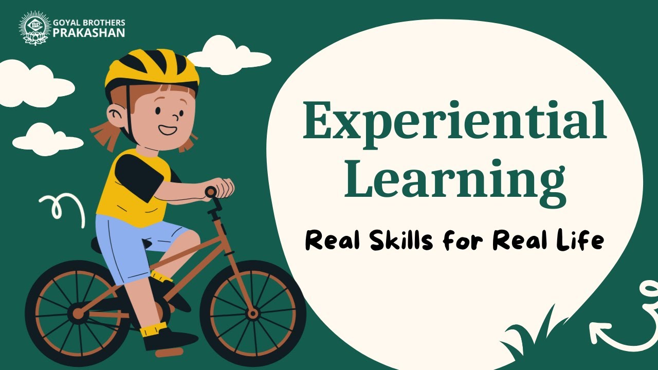 Experiential Learning : Real Skills for Real Life #teachers #learning # ...