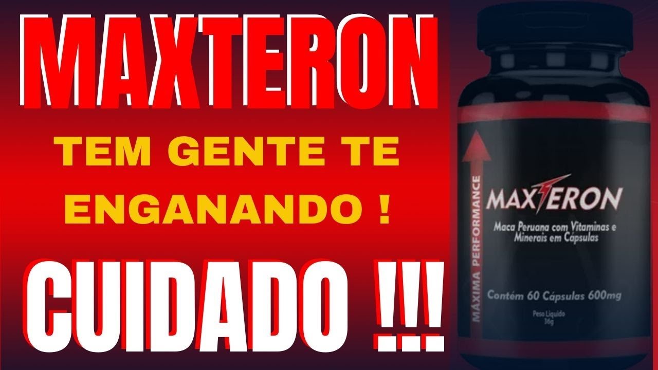 MAXTERON Maxteron funciona mesmomaxteron é bomMAXTERON ONDE COMPRAR ...