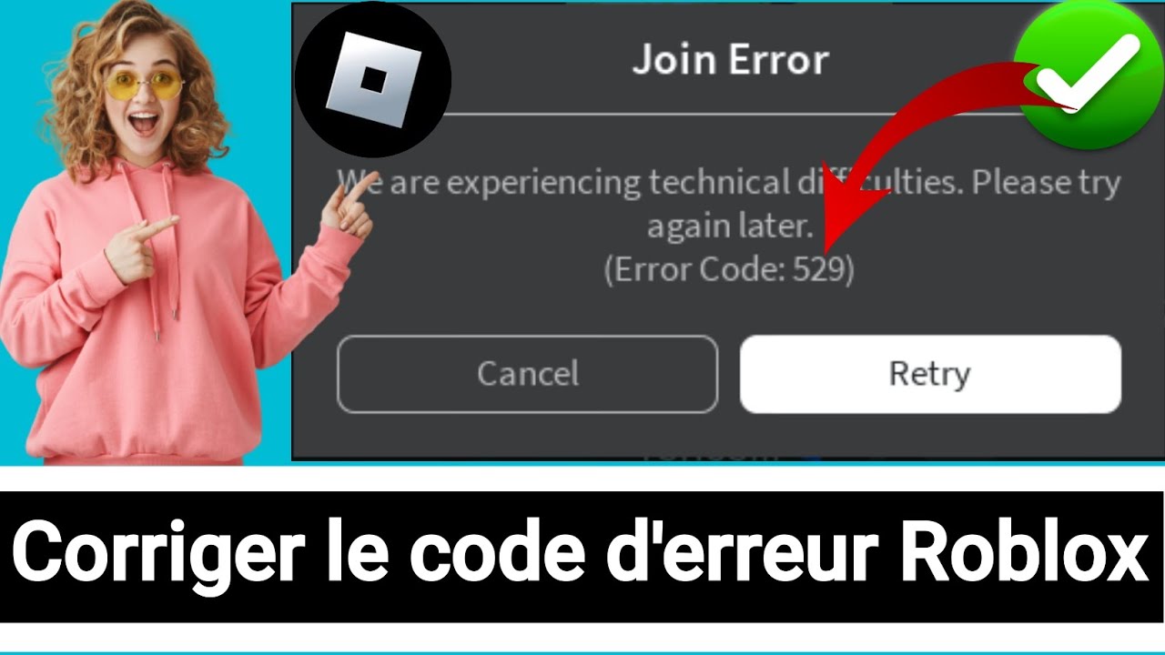 Comment réparer le code d'erreur 529 de Roblox ? Code d'erreur 529 sur ...
