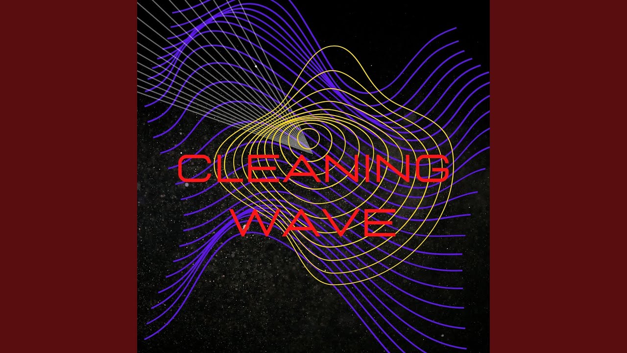 Cleaning Wave - YouTube Music
