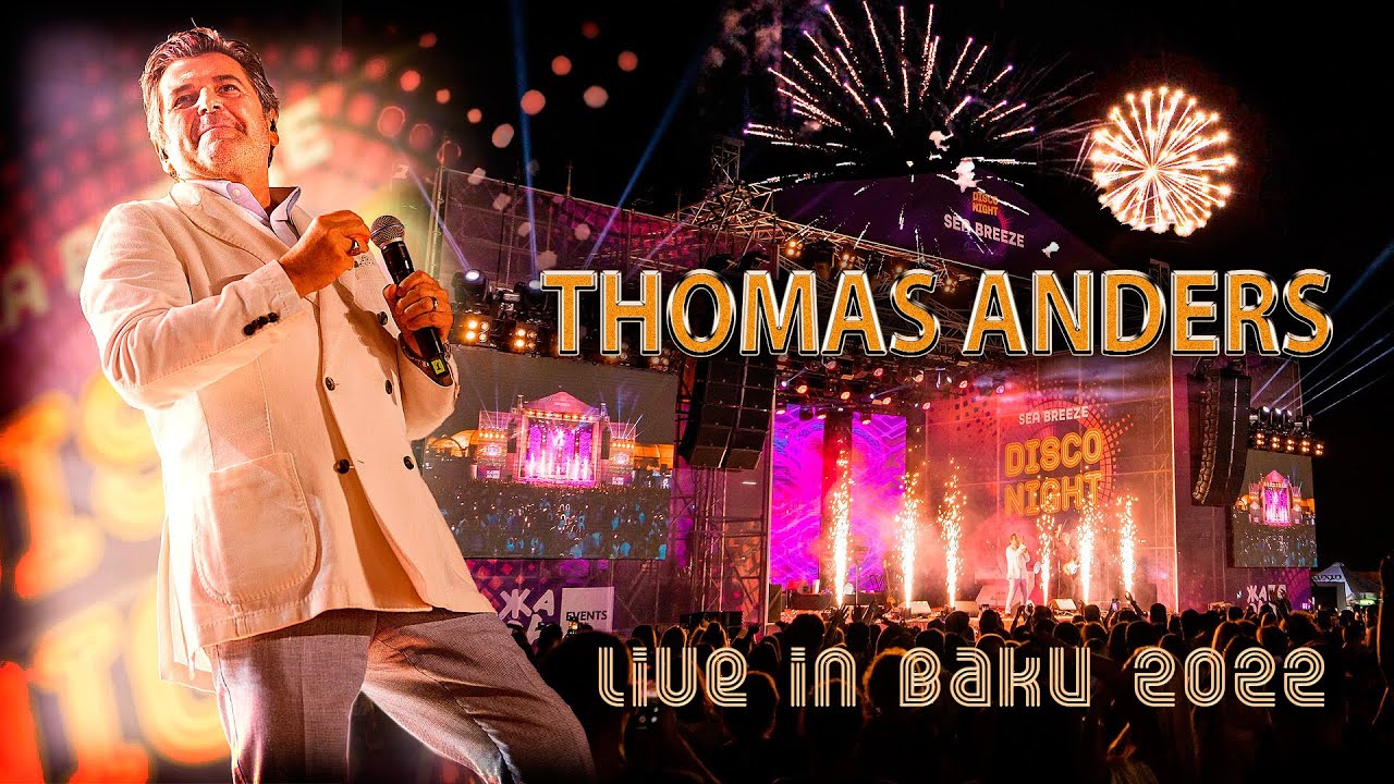 Thomas Anders live in Baku full version - Томас Андерс в Баку - Sea Breeze Disco Night 02 sep ...