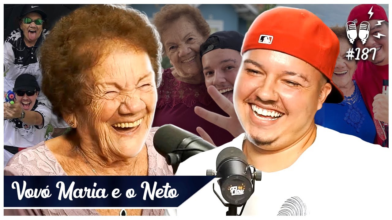 VOVÓ MARIA E O NETO - Flow #187 - YouTube