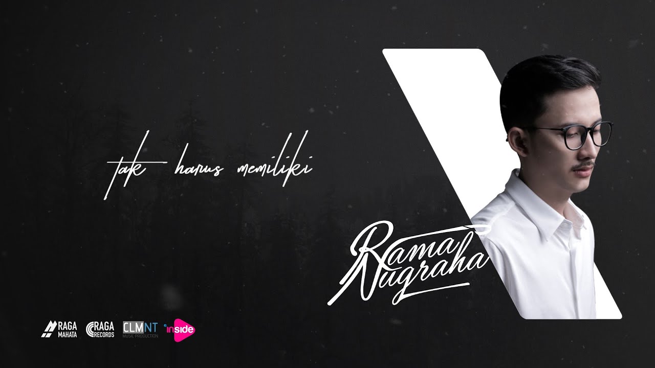 Rama Nugraha - Tak Harus Memiliki (Official Lyrics Video) - YouTube