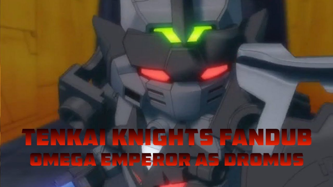 Tenkai Knights Fandub - Dromus - YouTube