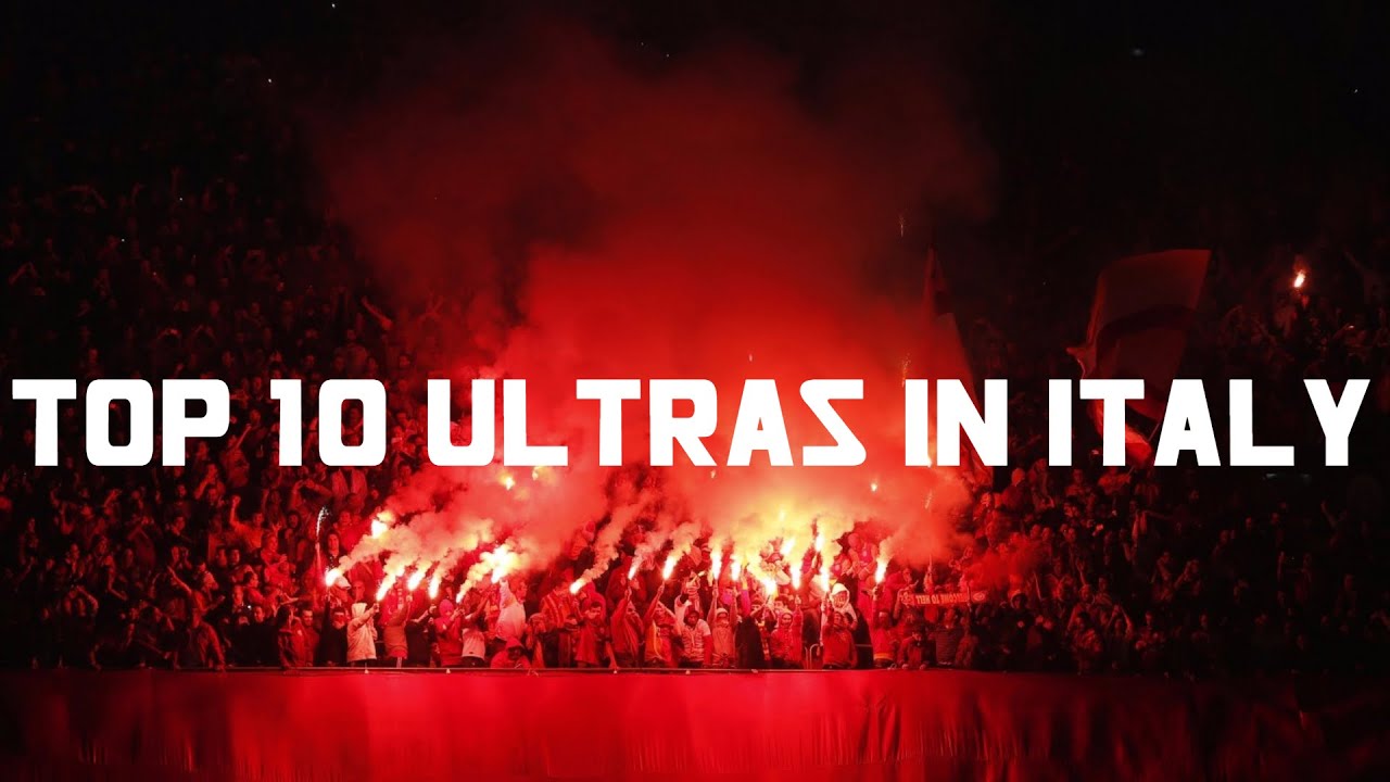 TOP 10 ULTRAS IN ITALY - Only Ultras - YouTube