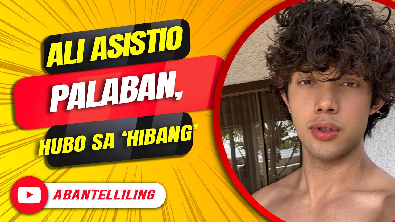 Ali Asistio palaban, hubo sa ‘Hibang’ | ABANTELLILING QUICKIE - YouTube