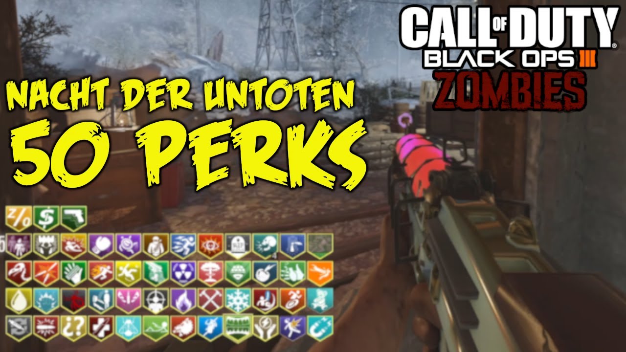 Nacht Der Untoten 50 perks Challenge Black Ops 3 Custom Zombies - YouTube