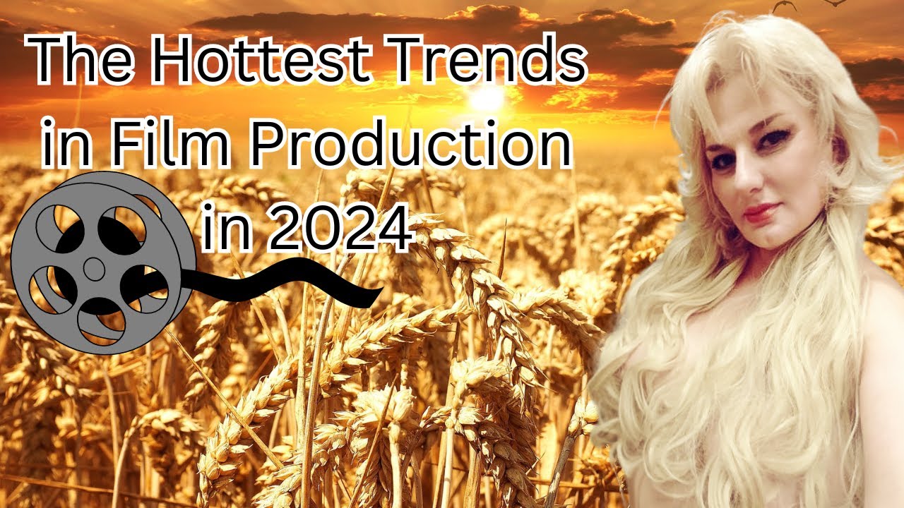 The Hottest Trends in Film Production for 2024 🎥 - YouTube