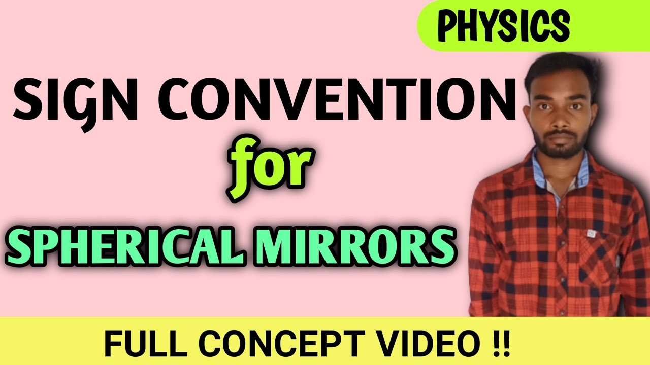 Sign Convention For Spherical Mirror || Physics Important Topic Class ...