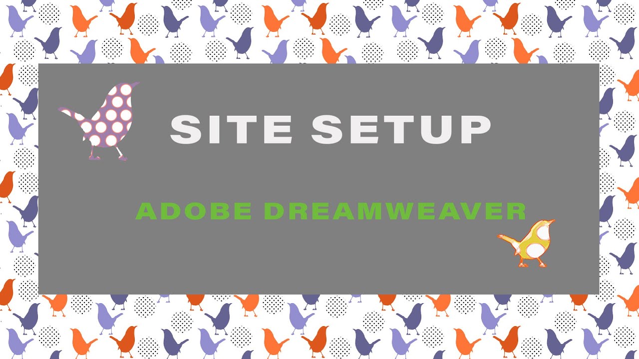Adobe Dreamwaver Site Setup - YouTube