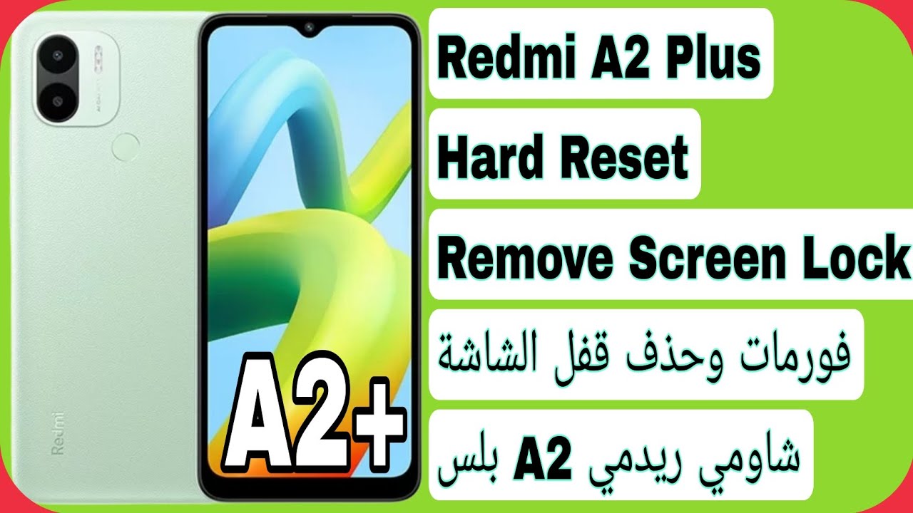 Xiaomi Redmi A2 Plus (23028RNCAG) Hard Reset - Remove Screen Lock ...
