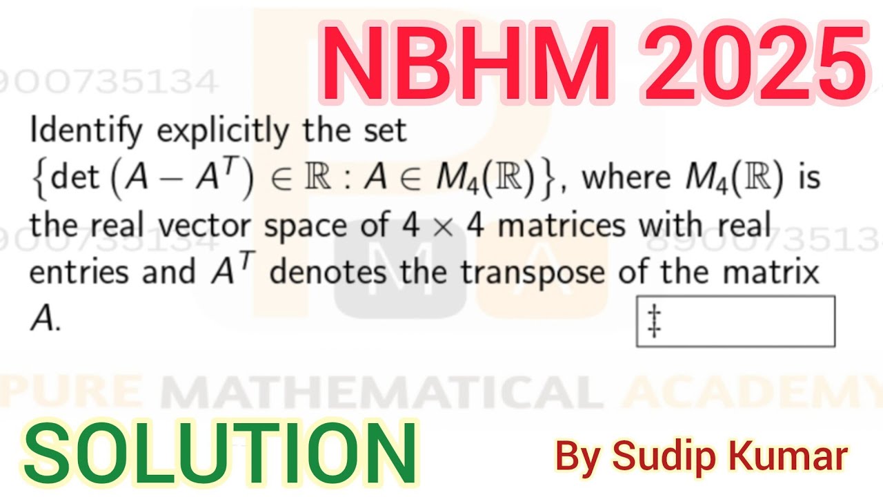 NBHM 2025 Linear Algebra Solution | Linear Algebra NBHM 2025 Q.No 35 ...