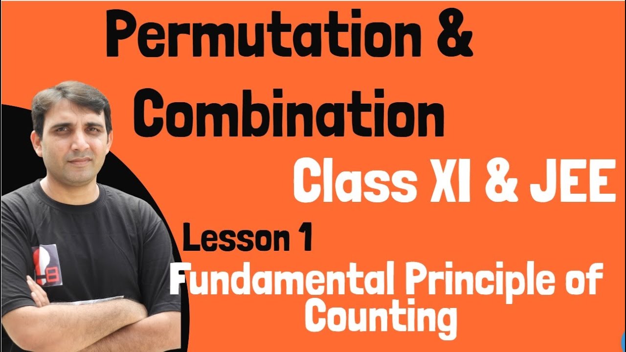 L1 Permutation Combination Fundamental Principle Of Counting Class L1 Permutation Combination Fundamental Principle Of Counting Class
