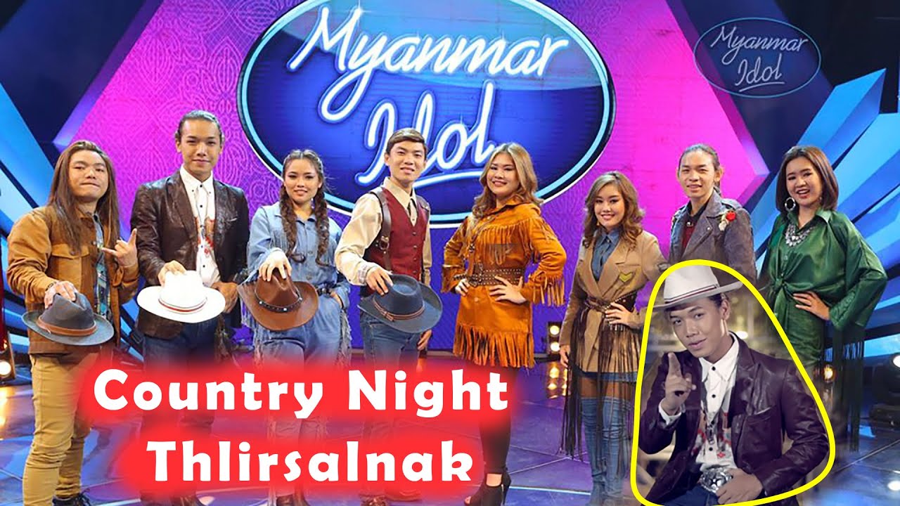 Myanmar Idol Season 4 Country Night Thlirsalnak - YouTube