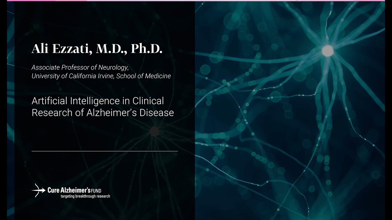 Cure Alzheimer's Fund Webinar with Dr. Ali Ezzati - YouTube